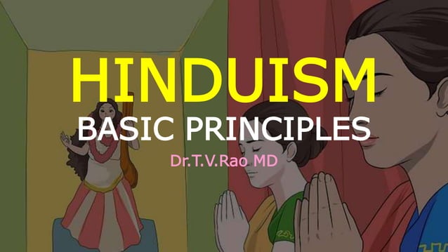 HINDUISM BASIC PRINCIPLES | PPTX