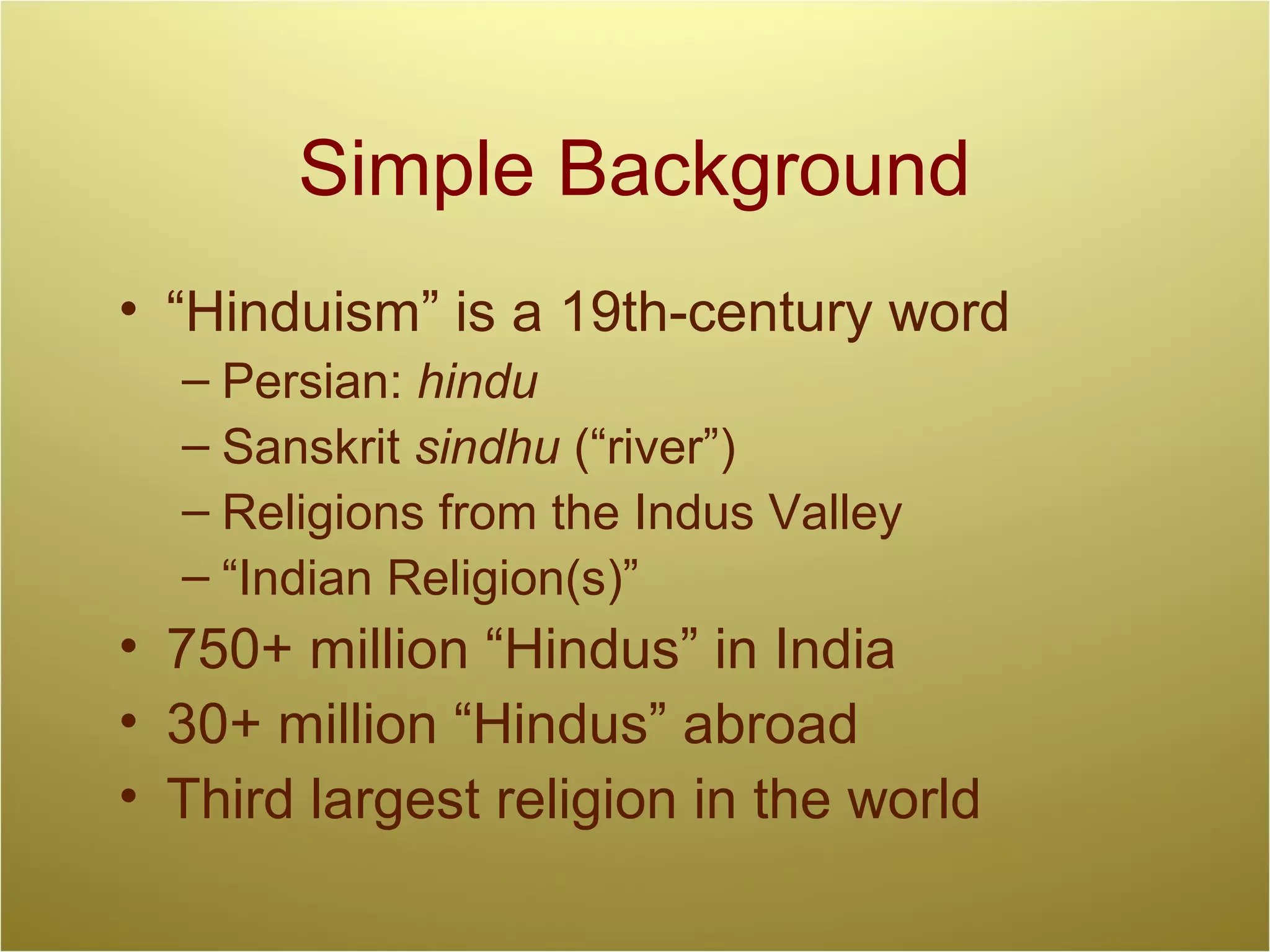 Hinduism | PPT | Hinduism | Religion & Spirituality