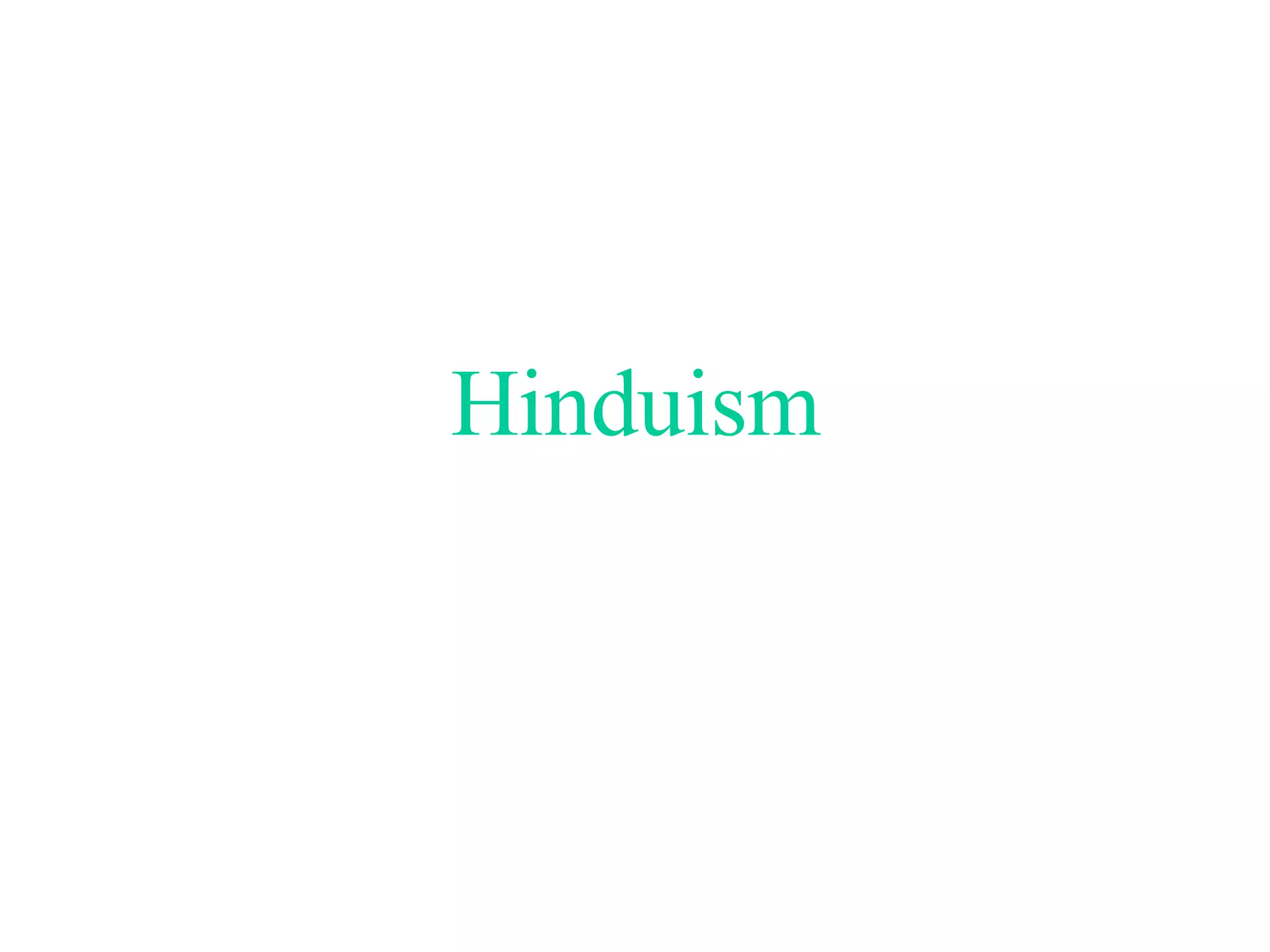 Hinduism | PPT | Hinduism | Religion & Spirituality