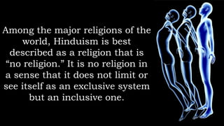 Powerpoint about HINDUISM_ Introduction To World Religions And Belief ...
