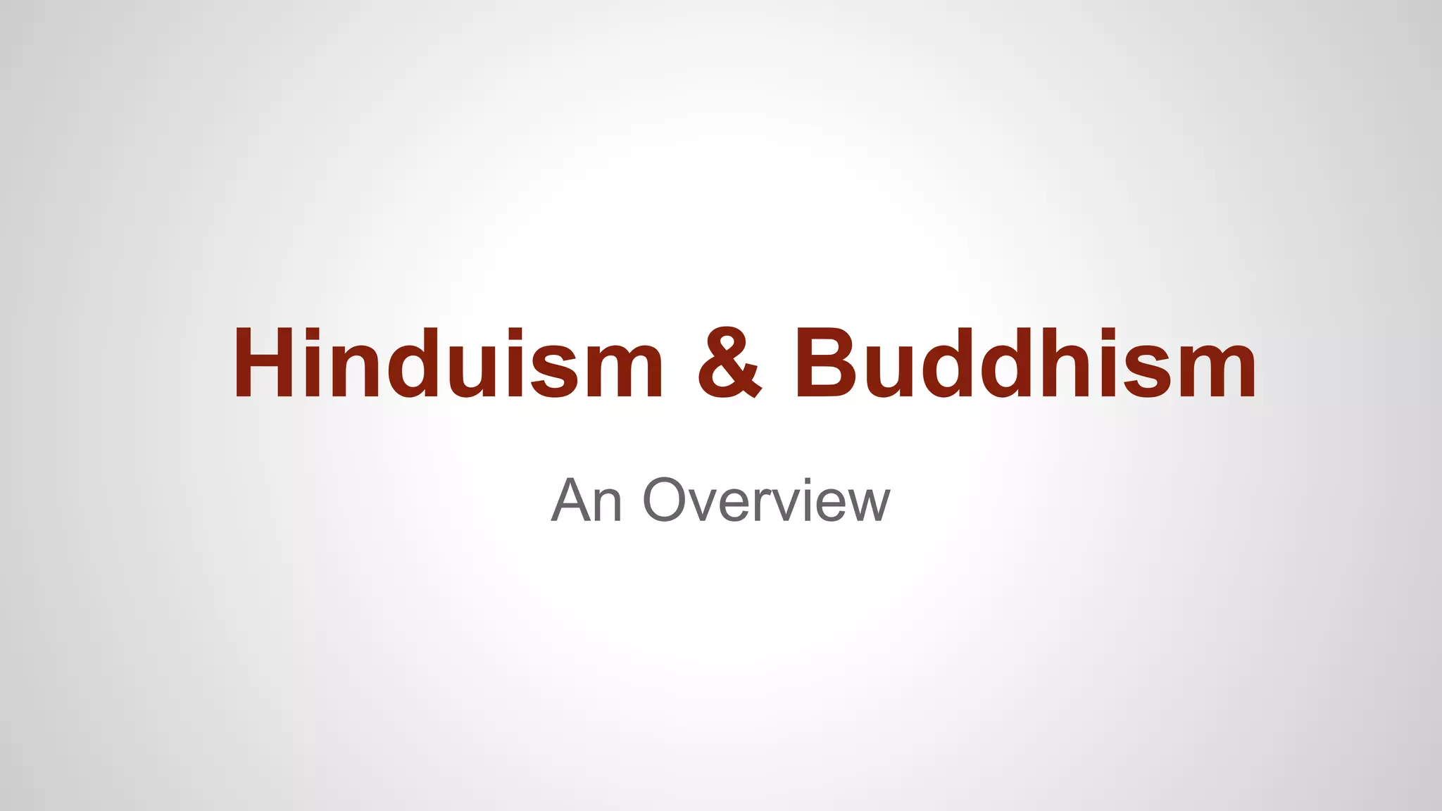 Hinduism and Buddhism | PPTX