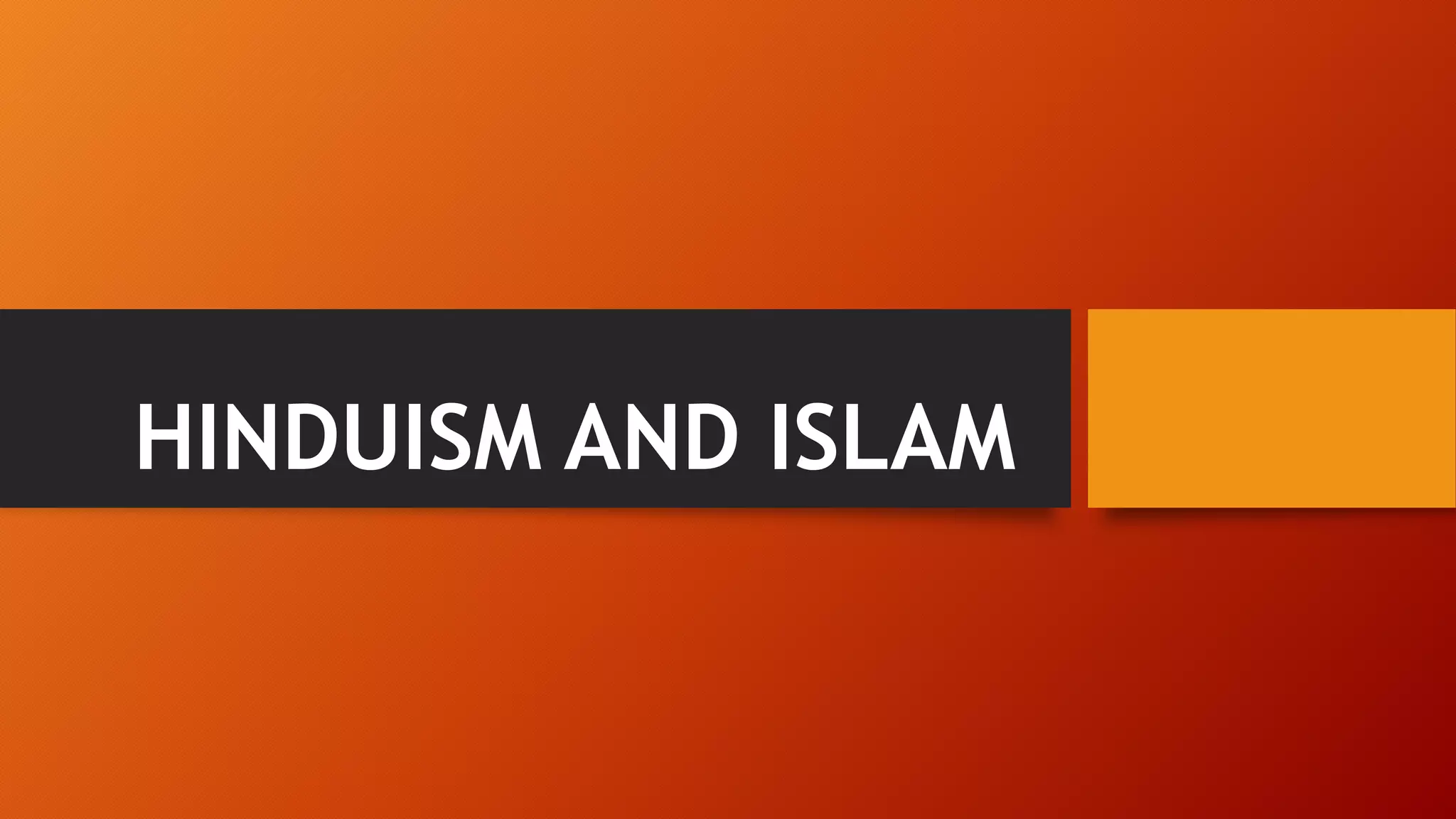 Hinduism and Islam | PPTX
