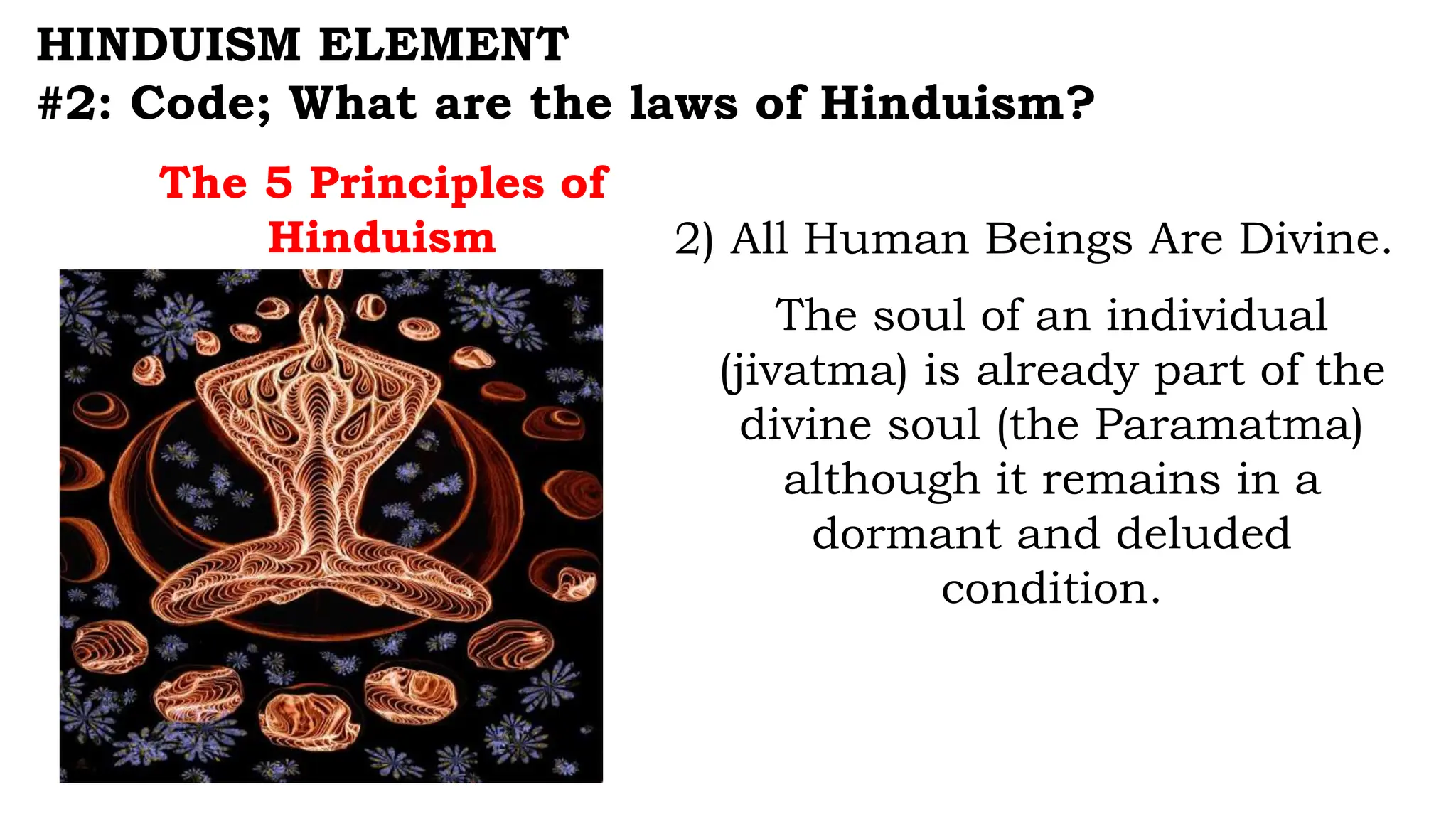 Elements of Religion; Hinduism Element #2 Code.pptx