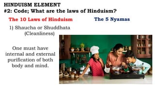 Elements of Religion; Hinduism Element #2 Code.pptx