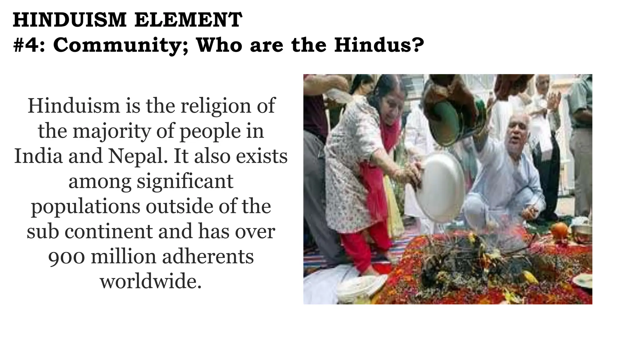 Elements of Religion; Hinduism Element #4 Community.pptx | Hinduism ...