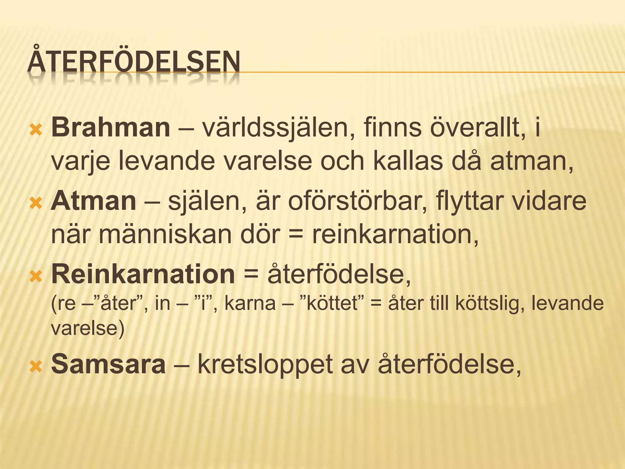 Hinduismen grundläggande tankar | PPT