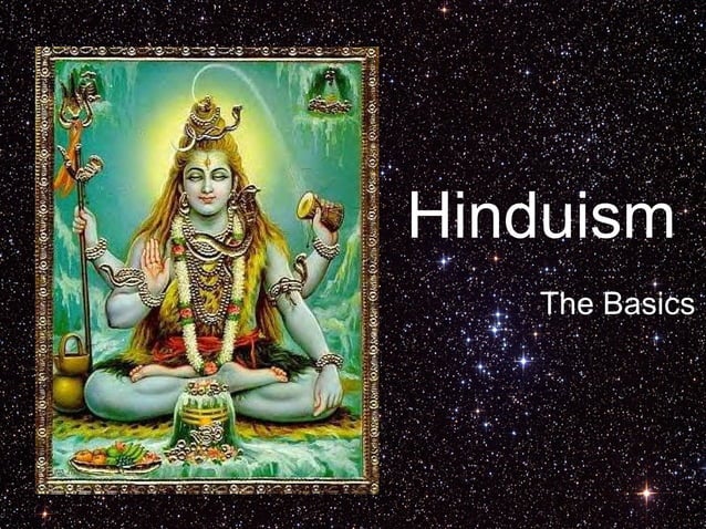 Hinduism: The Basics | PPT