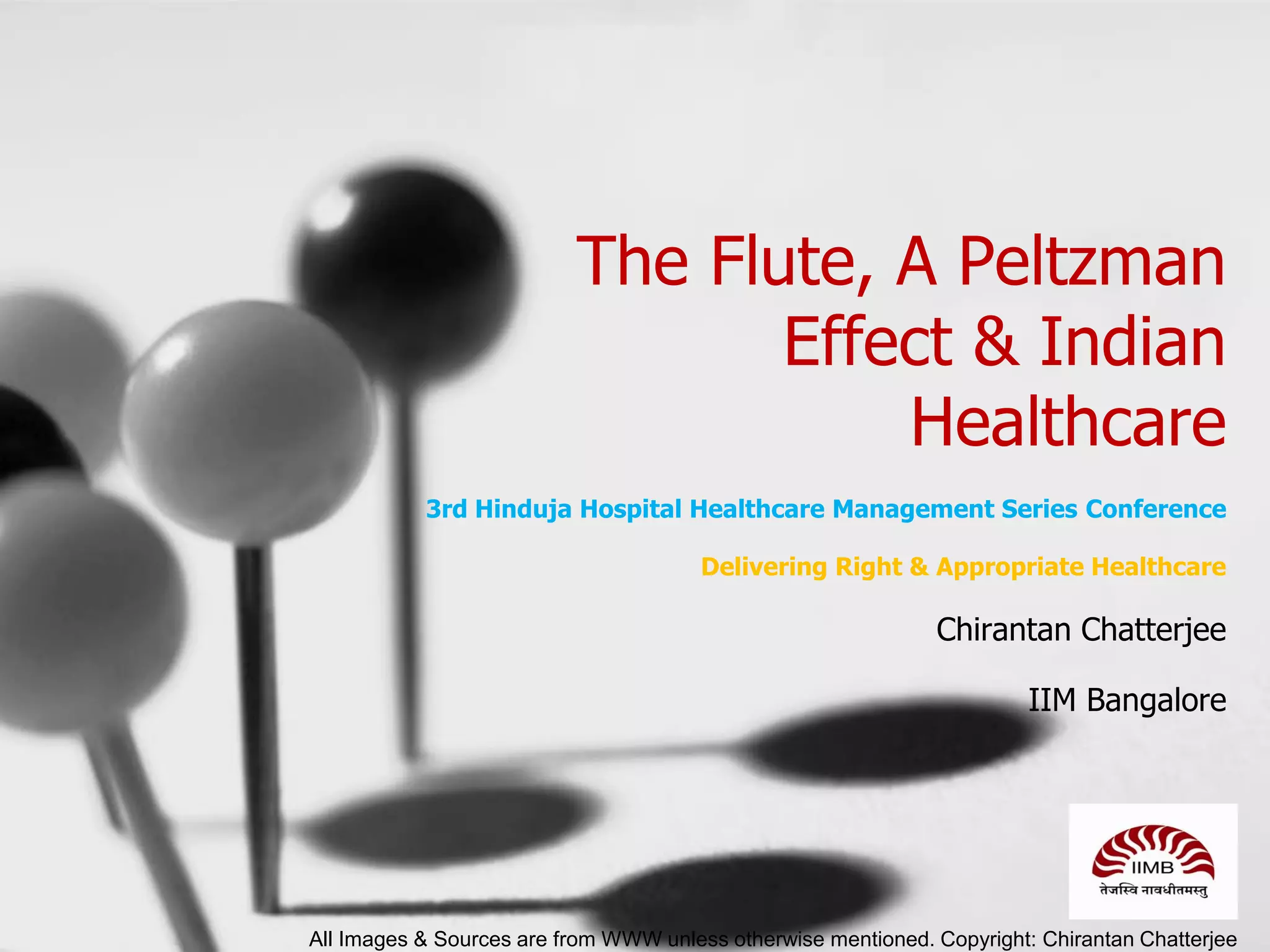 The Flute, A Peltzman Effect & Indian Healthcare | PPT
