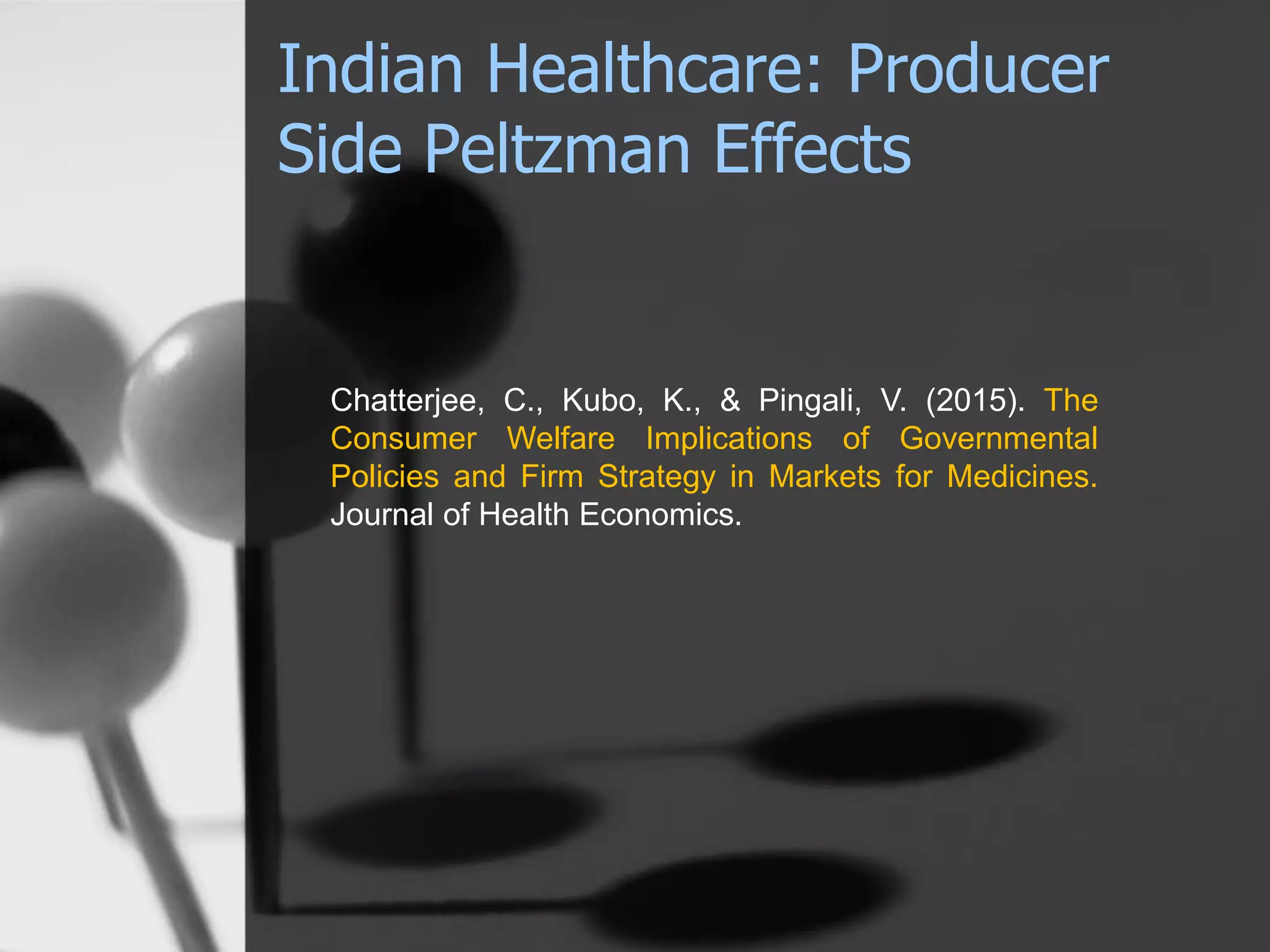 The Flute, A Peltzman Effect & Indian Healthcare | PPT