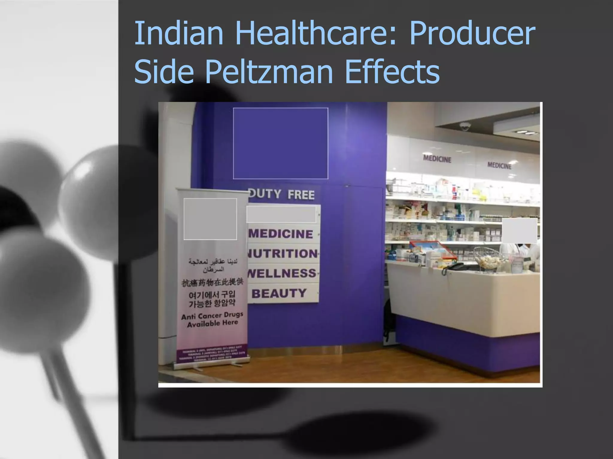 The Flute, A Peltzman Effect & Indian Healthcare | PPT