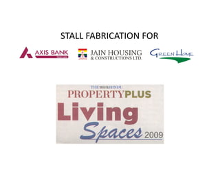 Our Stalls @ The Hindu Property Plus Living Spaces 2009Stalls | PPT