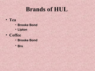 Hindustan uniliver ltd ppt | PPT