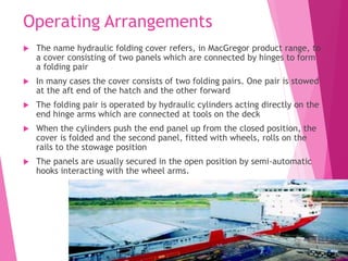 Hinge and folding hatch covers | PPTX