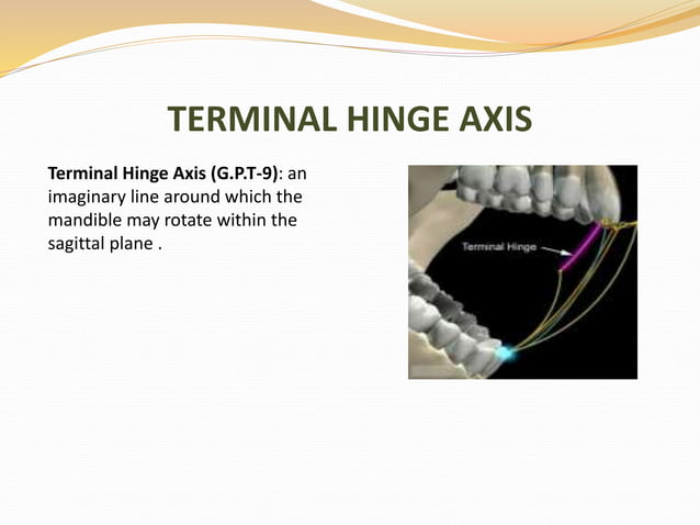 HINGE AXIS AND FACEBOW .pptx | Dental Health | Diseases and Conditions