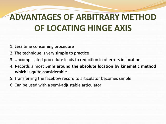 HINGE AXIS AND FACEBOW .pptx | Dental Health | Diseases and Conditions
