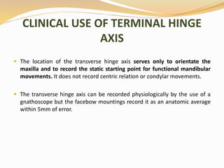 HINGE AXIS AND FACEBOW .pptx