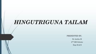 Hingutriguna Tailam - Effective Ayurvedic Formulation for Gulma | PDF