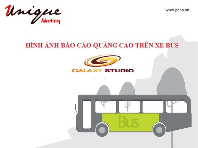 Nghiem thu Bus GALAXY Unique Ads | PPT