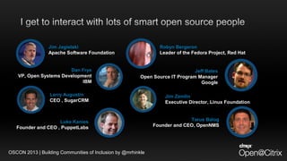 OSCON 2013 - Keynote - Creating Communities of Inclusion | PPT