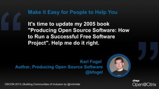 OSCON 2013 - Keynote - Creating Communities of Inclusion | PPT