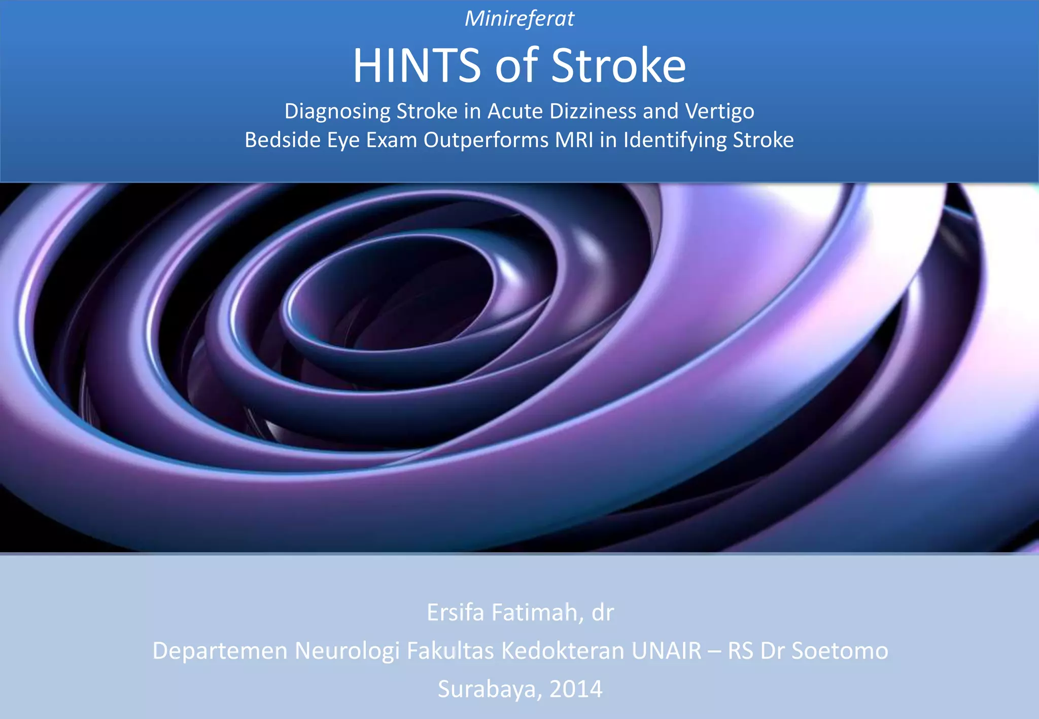 HINTS of Stroke, Bedside Eye Exam Outperforms MRI in Identifying Stroke ...