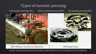 Casting & Forming through Hot Isostatic Press [HIP] | PPTX