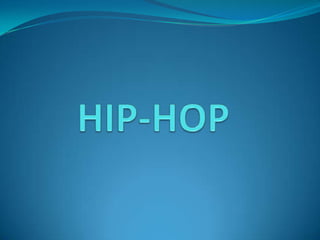 Hip hop | PPTX