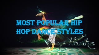 HIP-HOP DANCES, its history and development.pptx