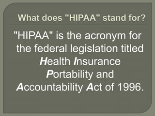 Hipaa: What Is It? | PPT