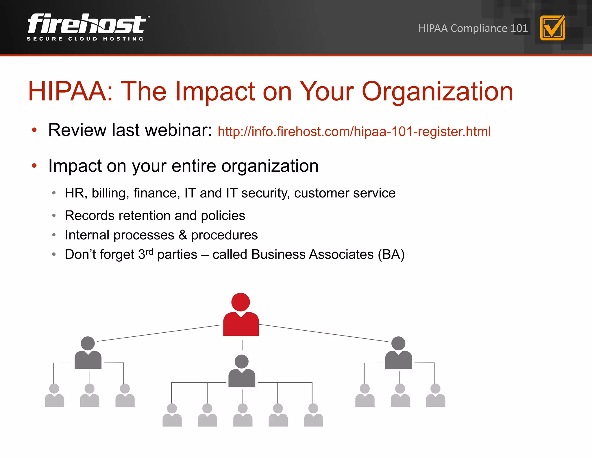 Firehost Webinar: Hipaa Compliance 101 Part 2- Your Organizational ...