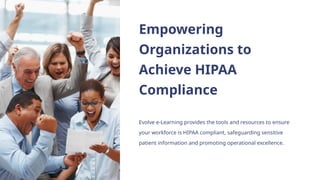 HIPAA Compliance Training with Evolve e-Learning | PPTX