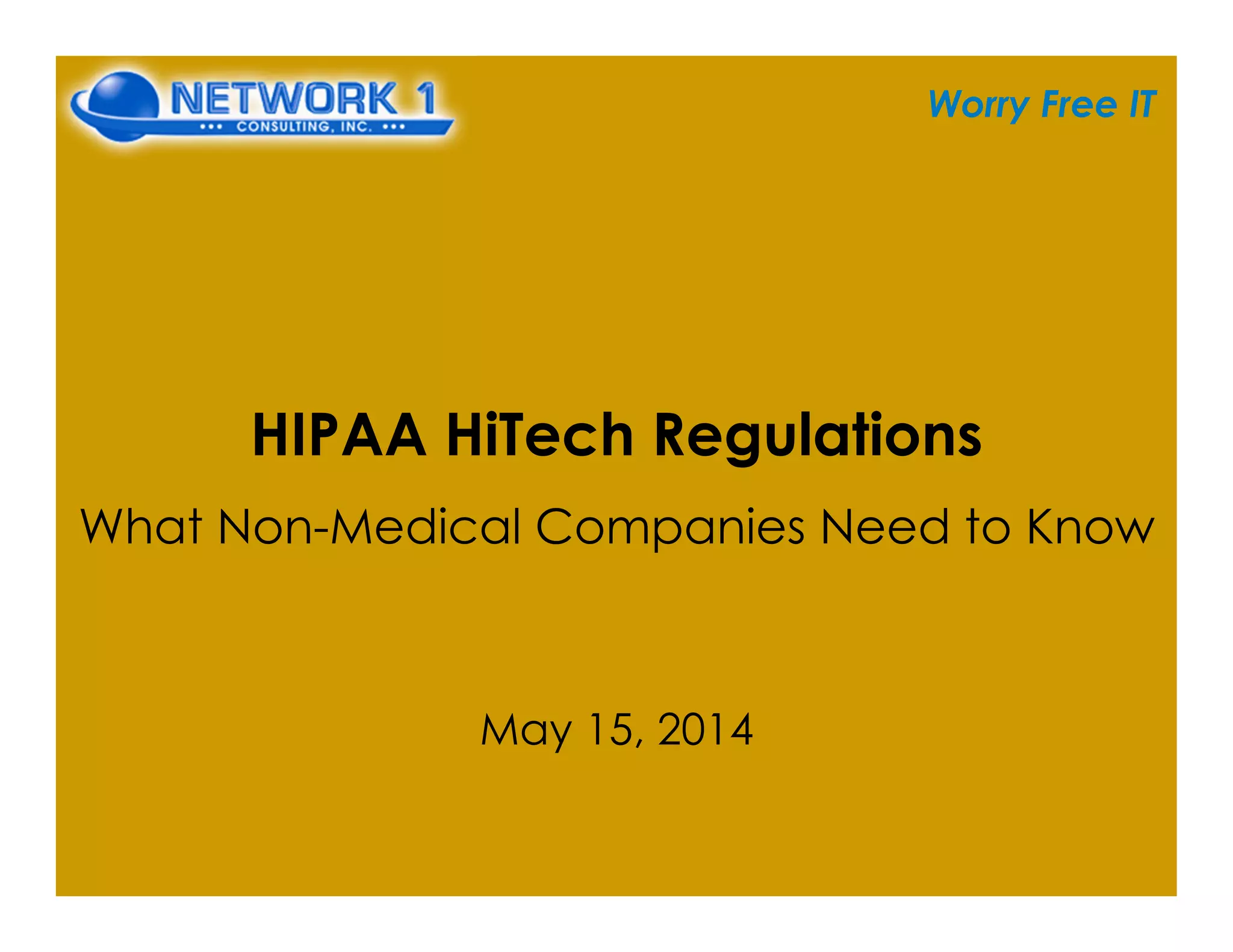 HIPAA HiTech Regulations: What Non-Medical Companies Need to Know | PPT