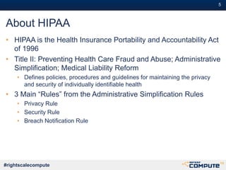 HIPAA in the Public Cloud: The Rules Have Been Set - RightScale Compute ...