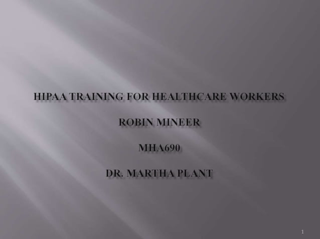 Hipaa training for healthcare workers | PPTX | Health Insurance | Insurance