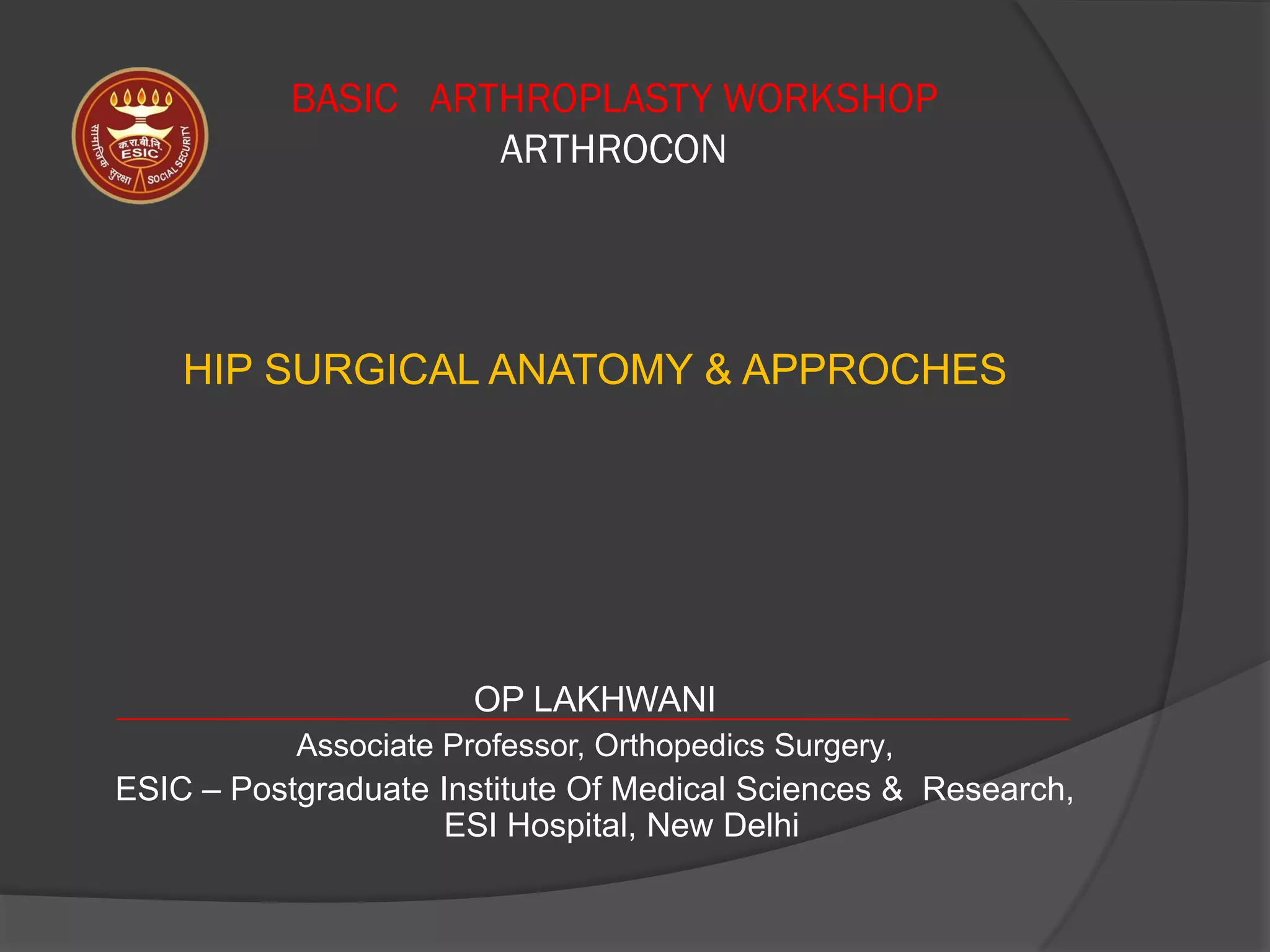Hip arthroplasty surgical anatomy and approaches | PDF