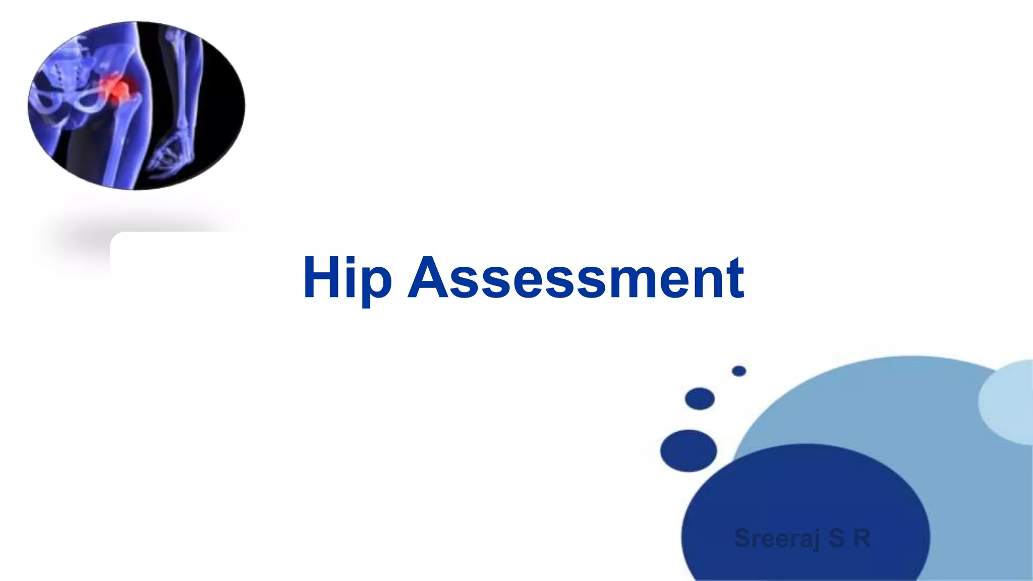 Hip Assessment SRS | PPT