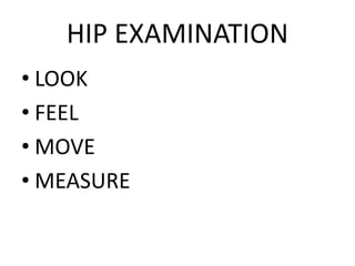 Hip clinical examination By Dr YAGNIK BHUVA | PPT