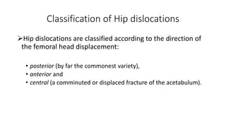 Hip dislocation | PPTX