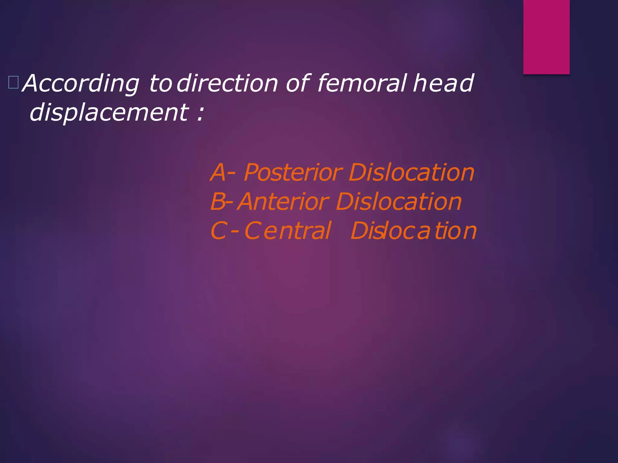 Hip dislocation | PPTX