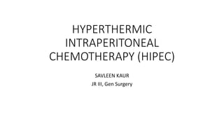 HIPEC.pptx for cancer and its treatment | PPTX