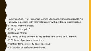 Hipec for metastatic colorectal cancers | PPTX