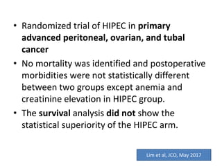 HIPEC with CRS in ADVANCED CARCINOMA OVARY | PPTX