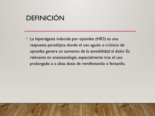 Hiperalgesia intraoperatoria en anestesio | PPTX