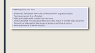 Hiperalgesia, tolerancia, adicción y pseudoadicción.pptx