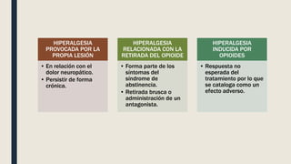Hiperalgesia, tolerancia, adicción y pseudoadicción.pptx