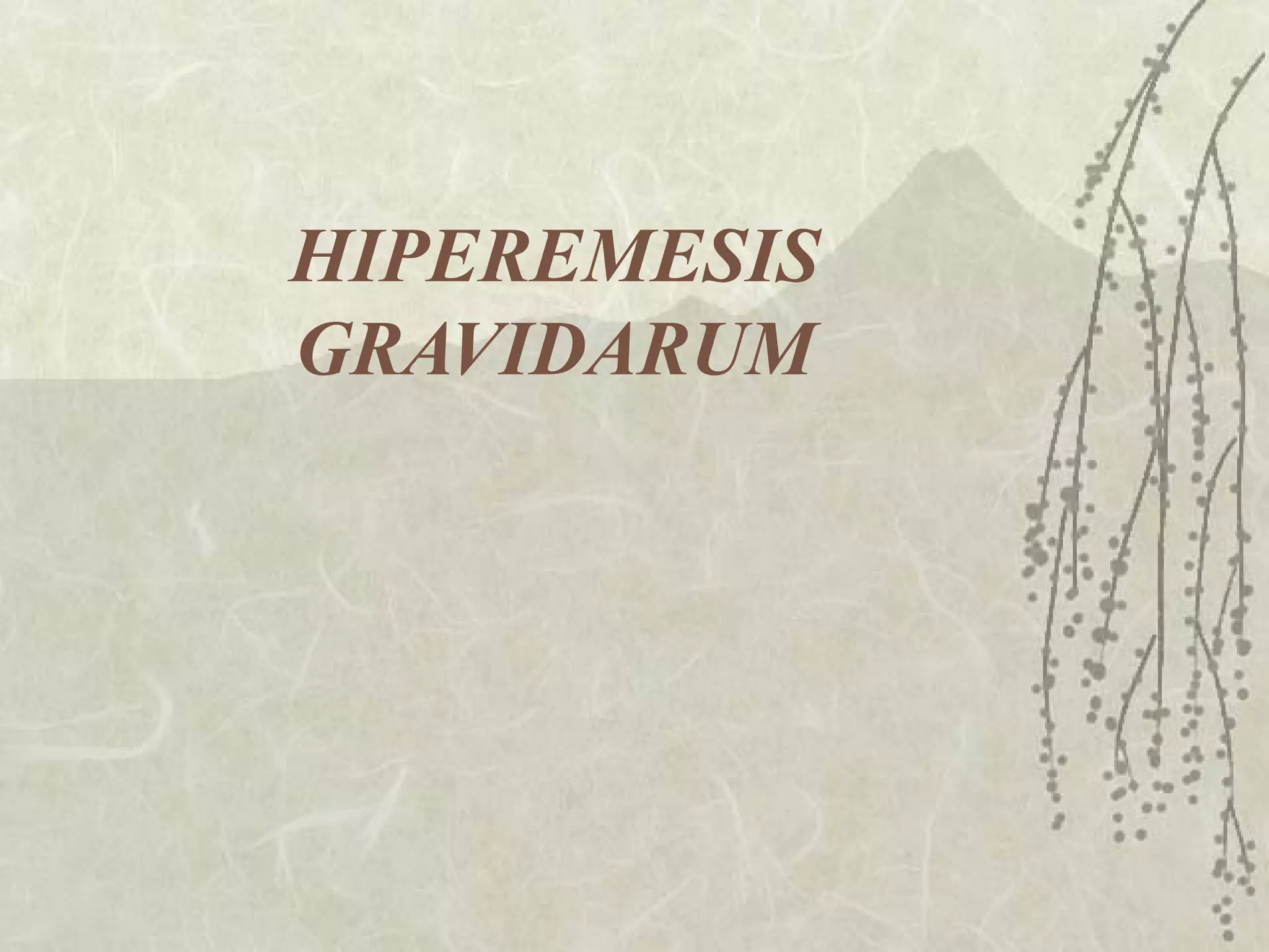 Hiperemesis gravidarum mega | PPT