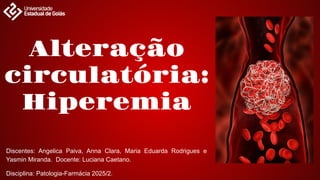 Alteração circulatória: Hiperemia ativa e passiva | PDF