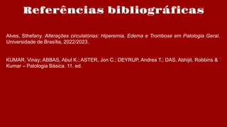 Alteração circulatória: Hiperemia ativa e passiva | PDF