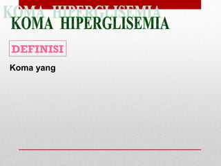 Hiperglisemia Koma | PPT