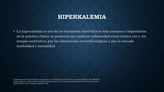 HIPERKALEMIA, FRFINICION, MEDIDAS PARA EL TRATAMIENTO.pptx